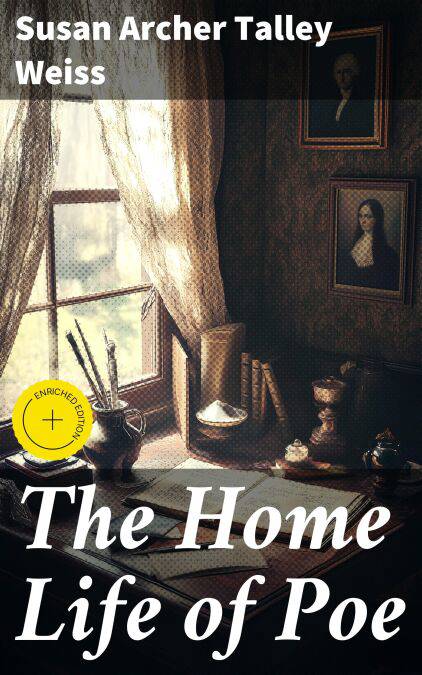 The Home Life of Poe (e-book) | Susan Archer Talley Weiss | Literatuur ...