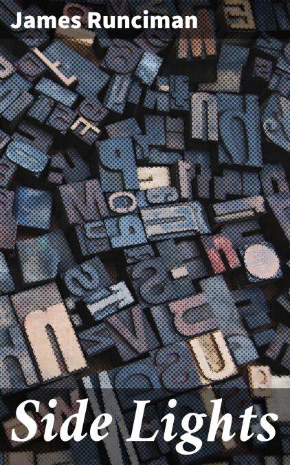 Side Lights (e-book) | James Runciman | Literatuur | 4064066242954 ...