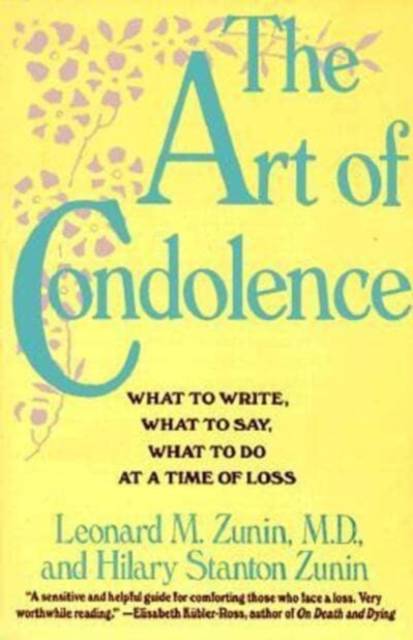 The Art of Condolence | Leonard M Zunin, Hilary Stanton Zunin ...