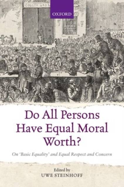 Do All Persons Have Equal Moral Worth? | | Sociale filosofie ...