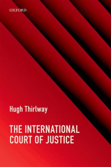 The International Court of Justice | Hugh Thirlway | Internationaal ...