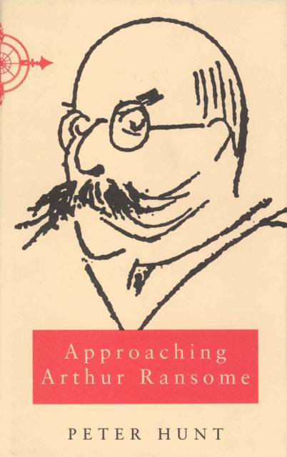 Approaching Arthur Ransome | | Literatuurgeschiedenis | 9780224032889 ...