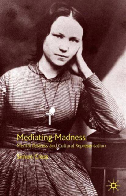 Mediating Madness | S Cross | Sociaal werk | 9780230005310 | Standaard ...
