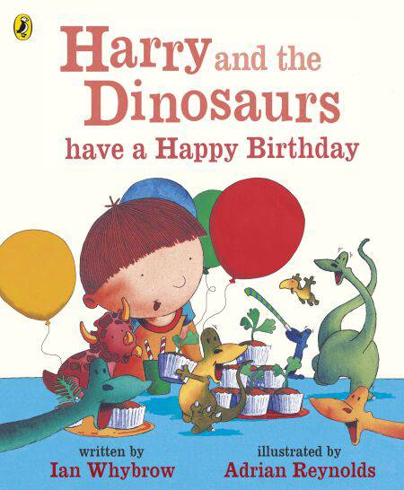 Harry and the Dinosaurs have a Happy Birthday (e-book) | Ian Whybrow ...