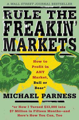 Rule the Freakin' Markets | Michael Parness, Kirstin Peterson | Geld ...