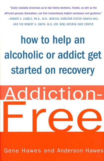 Addiction-Free | Gene Hawes, Anderson Hawes | Verslaving ...