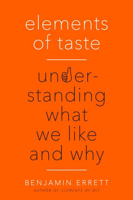 Elements of Taste | Benjamin Errett | Antropologie | 9780399183447 ...