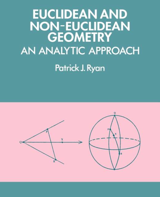 Euclidean and Non-Euclidean Geometry | Patrick J Ryan | Wiskunde ...
