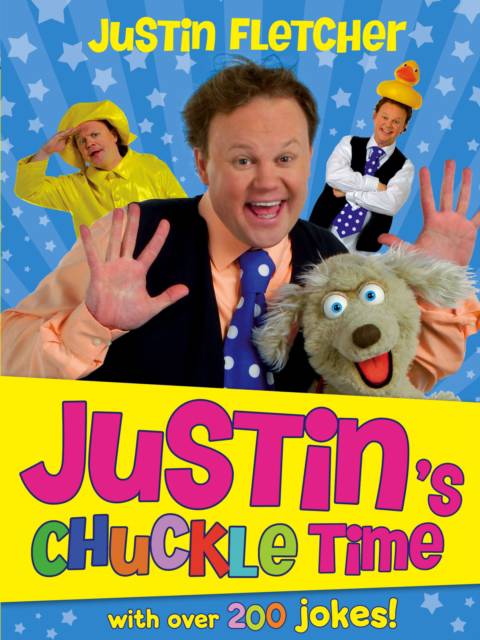 Justin's Chuckle Time | Justin Fletcher | Kinder- & Jeugdboeken ...