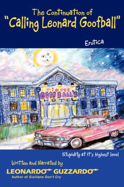 The Continuation of Calling Leonard Goofball | Leonardo Guzzardo ...