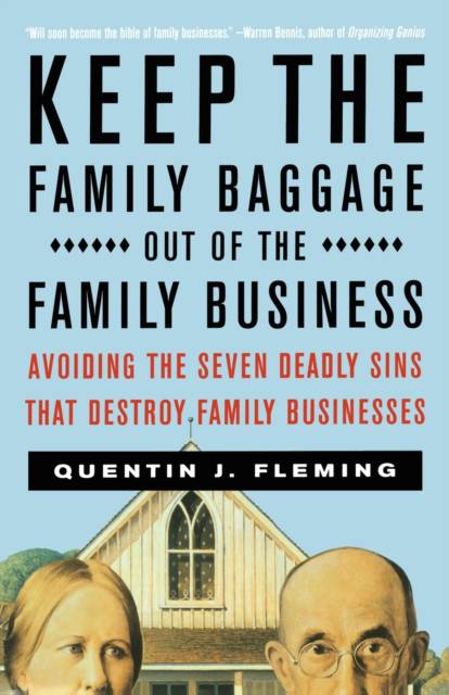 Keep the Family Baggage Out of the Family Business | Quentin J Fleming ...