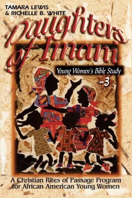 Daughters of Imani - Bible Studies | Richelle White, Tamara E Lewis ...