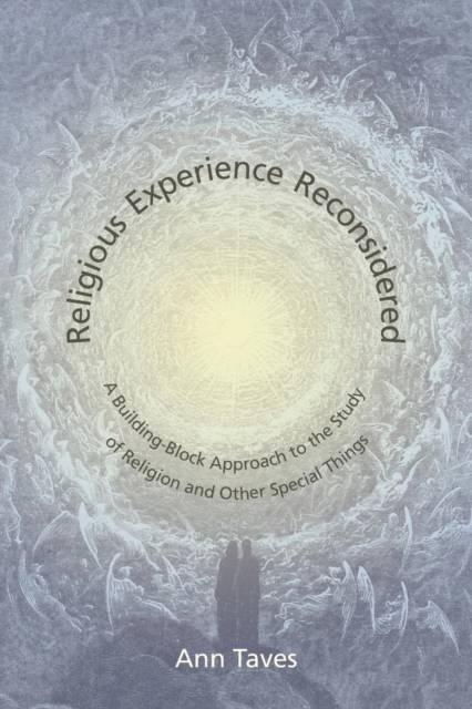 Religious Experience Reconsidered | Ann Taves | Antropologie ...