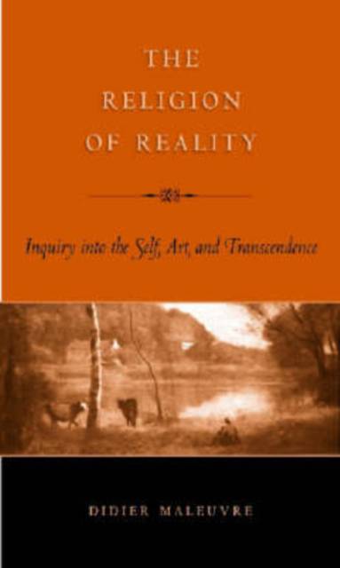 The Religion of Reality | Didier Maleuvre | Godsdienstfilosofie ...
