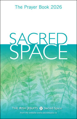Sacred Space | The Irish Jesuits | Christendom | 9780829460032 ...
