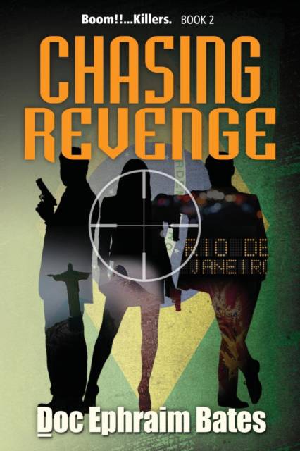 Chasing Revenge | Doc Ephraim Bates | Crime & Detective | 9780998442907 ...