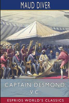Captain Desmond, V. C. (Esprios Classics) | Maud Diver | Geschiedenis ...