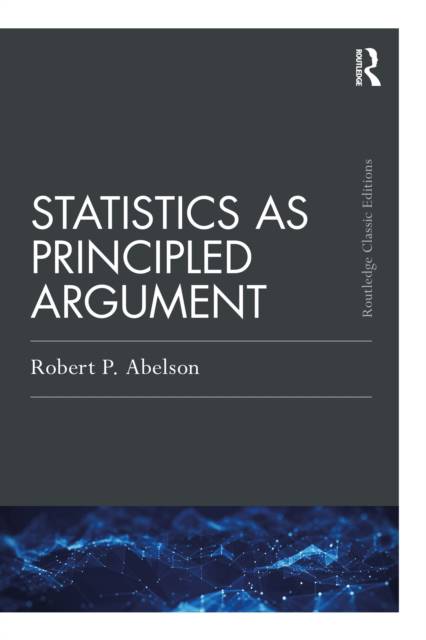 Statistics as Principled Argument | Robert P Abelson | Psychologie ...