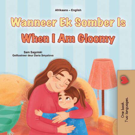 Wanneer Ek Somber Is When I Am Gloomy (e-book) | Sam Sagolski ...