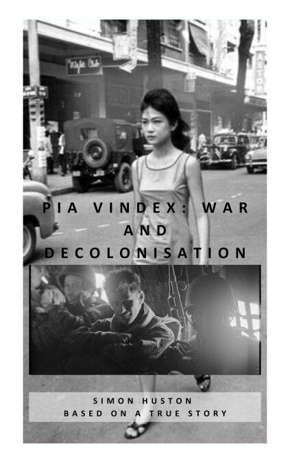Pia Vindex: War and Decolonisation - Crete, Indochina, Algeria ...