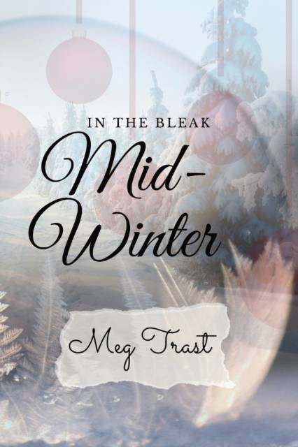 In the Bleak Mid-Winter | Meg Trast | Romantische & Erotische boeken ...