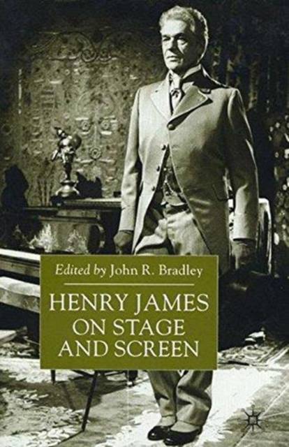 Henry James on Stage and Screen | | Boeken | 9781349658183 | Standaard ...