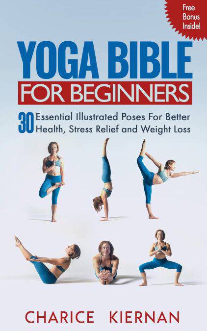 The Yoga Bible For Beginners: 30 Essential Illustrated Poses For Better ...