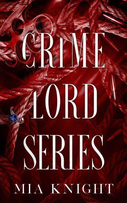 Crime Lord Series, Box-Set 1-3 (e-book) | Mia Knight | Romantische ...