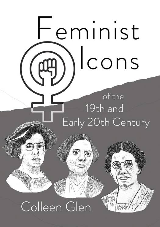 Feminist Icons of the 19th and Early 20th Century (e-book) | Colleen ...