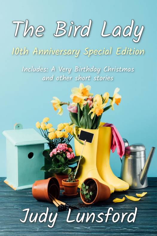 The Bird Lady: 10th Anniversary Special Edition (e-book) | Judy ...