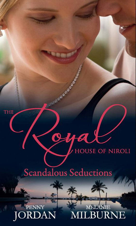 The Royal House of Niroli: Scandalous Seductions (e-book) | Penny ...