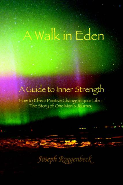 A Walk in Eden | Joseph Roggenbeck | Zelfzorg & Psychologie ...