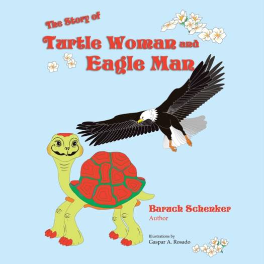 The Story of Turtle Woman and Eagle Man | Bruce Schenker | Kinder ...