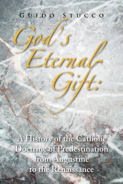 God's Eternal Gift | Guido Stucco | Religie | 9781441529763 | Standaard ...