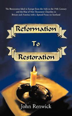 Reformation to Restoration | John Renwick | Religie | 9781450224116 ...