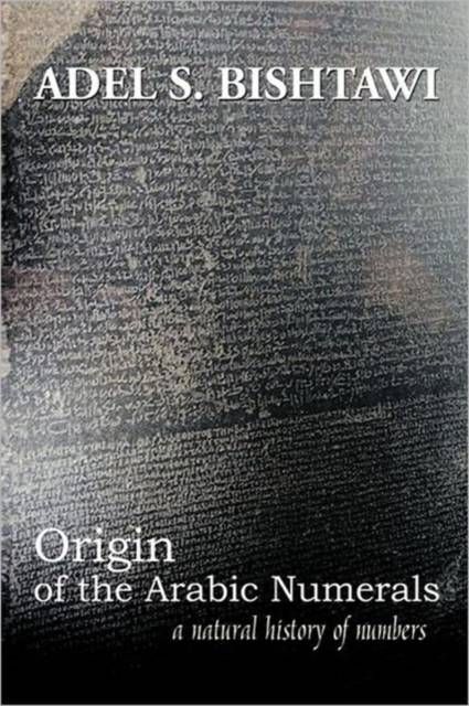 Origin of the Arabic Numerals | Adel S Bishtawi | Geschiedenis ...