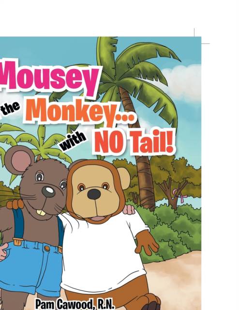 Mousey and the Monkey...With No Tail! | Pam Cawood | Kinder ...