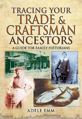 Tracing Your Trade and Craftsmen Ancestors | Adéle Emm | Europese ...