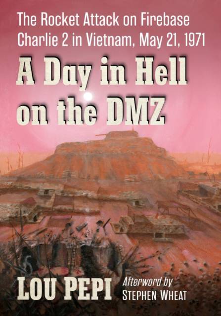 A Day in Hell on the DMZ | Lou Pepi | Niet-westerse geschiedenis ...