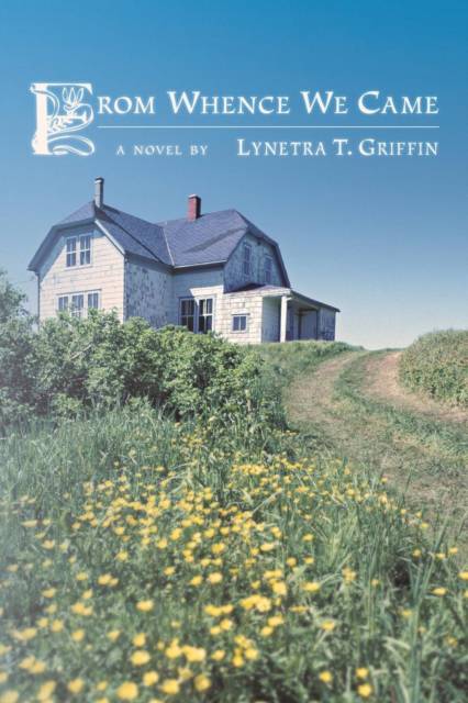 From Whence We Came | Lynetra T Griffin | Historische & Familieromans ...