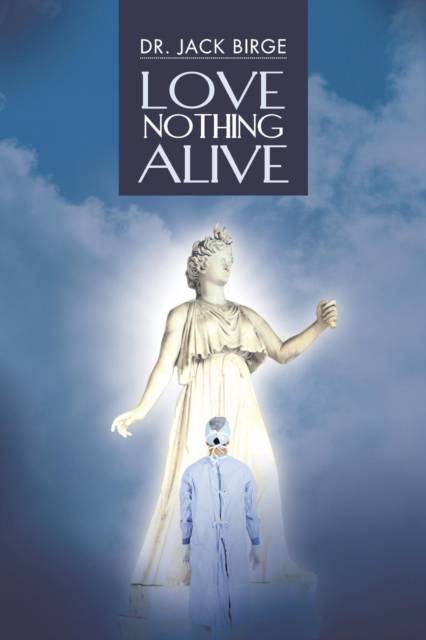 Love Nothing Alive | Jack Birge | Literatuur | 9781481749053 ...