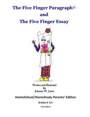 The Five Finger Paragraph(c) and The Five Finger Essay | Johnnie W ...