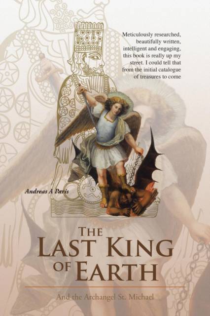 The Last King of Earth | Andreas A Paris | Literatuur | 9781504939379 ...