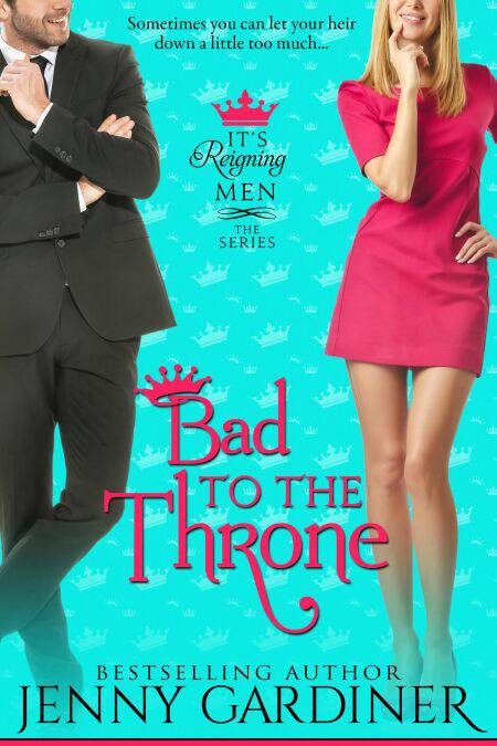 Bad to the Throne (e-book) | Jenny Gardiner | Romantische & Erotische ...