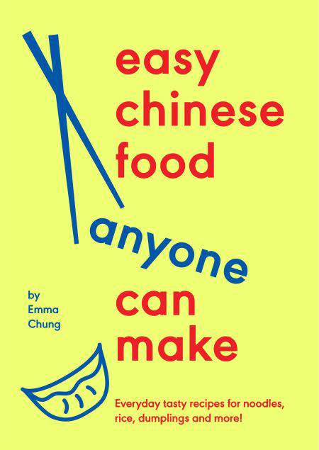 Easy Chinese Food Anyone Can Make (e-book) | Emma Chung | Wereldkeuken ...