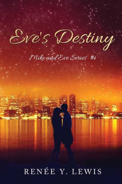 Eve's Destiny | Renee y Lewis | Romantische & Erotische boeken ...