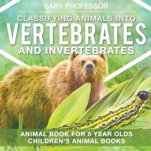 Classifying Animals into Vertebrates and Invertebrates - Animal Book ...