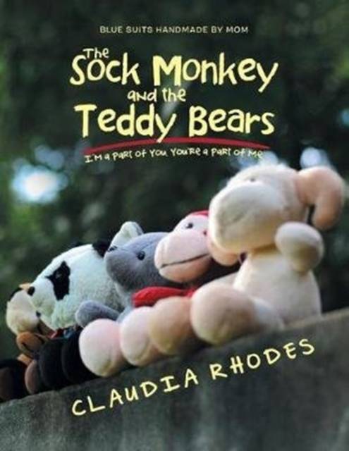 The Sock Monkey and the Teddy Bears | Claudia Rhodes | Huisdieren ...