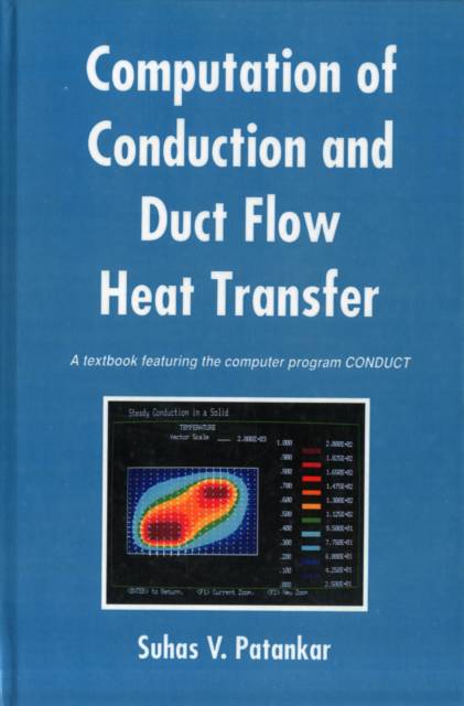 Computation of Conduction and Duct Flow Heat Transfer | Suhas V ...