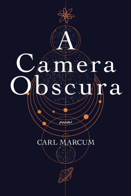 A Camera Obscura | Carl Marcum | Poëzie | 9781597094818 | Standaard ...
